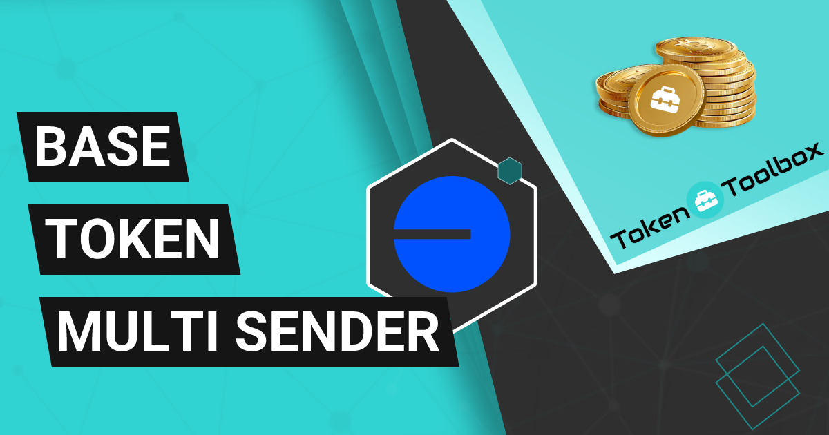 Base Token Multi Sender: Dispatch ETH and ERC20 tokens instantly!