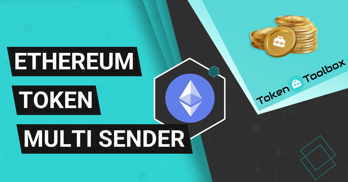 Ethereum Token Multi Sender: Dispatch ETH and ERC20 tokens instantly!