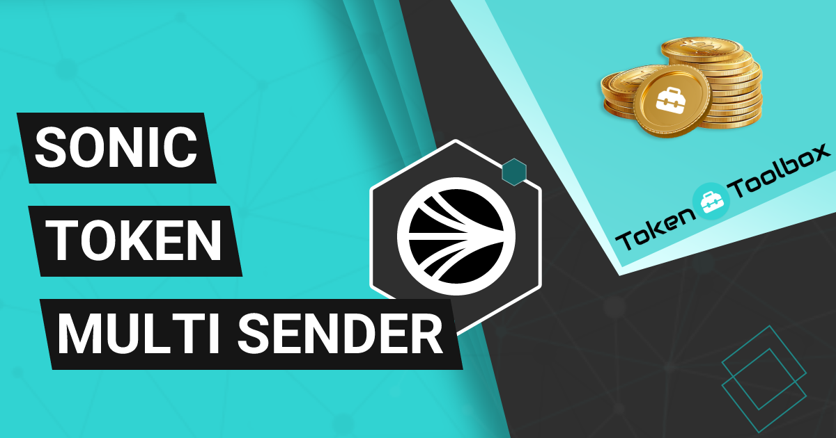 Sonic Token Multi Sender: Dispatch S and ERC20 tokens instantly!