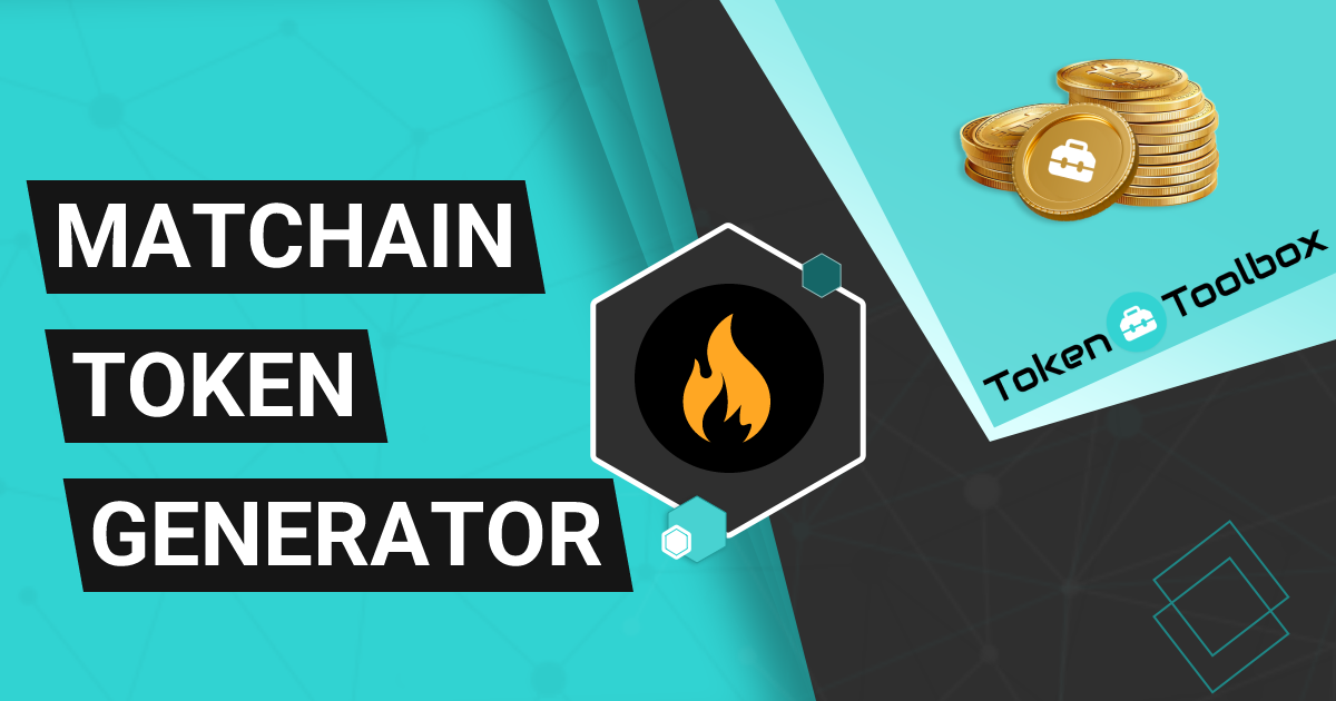Matchain Token Creator: Create your own token for free
