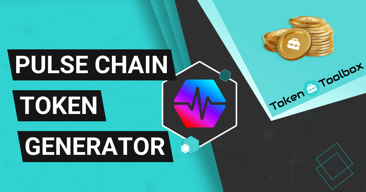 Pulse Chain Token Creator: Create your own token for free